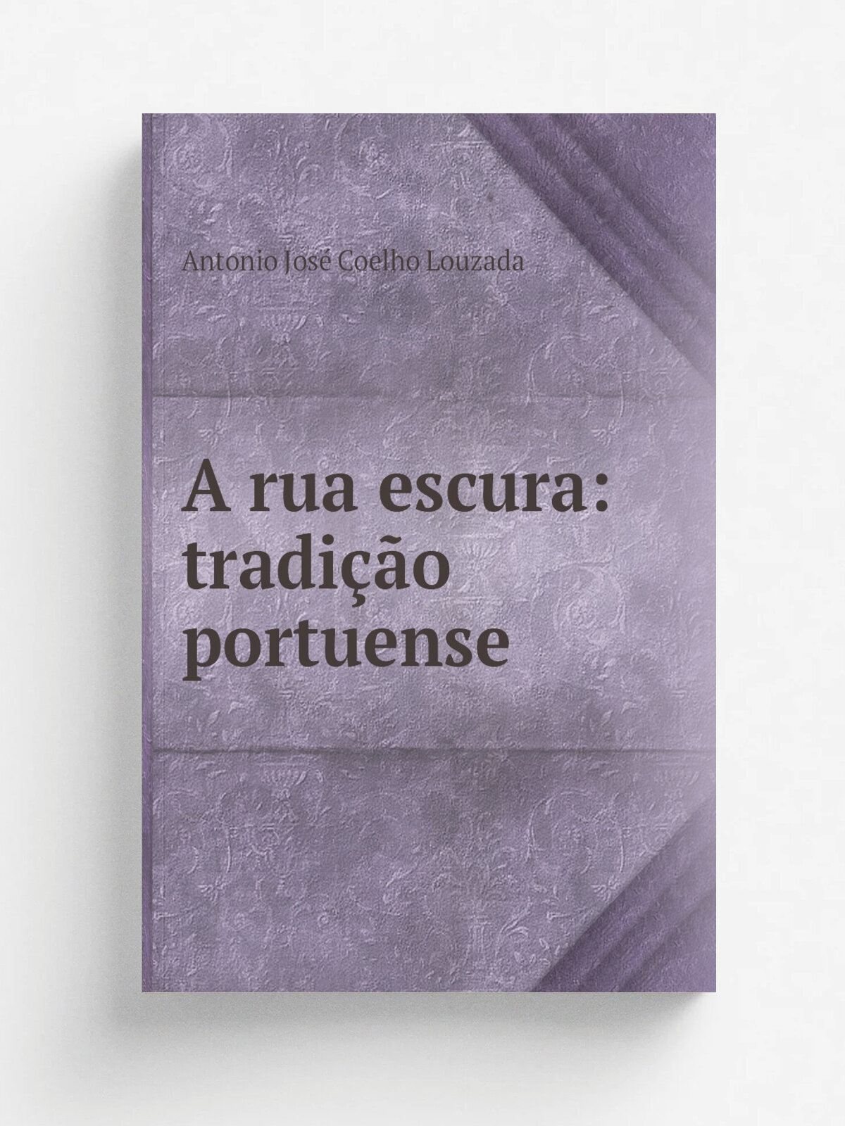 A rua escura: tradi. o portuense | Antonio Jos. Coelho Louzada | 1857 | Casa de Cruz Coutinho | Репринт