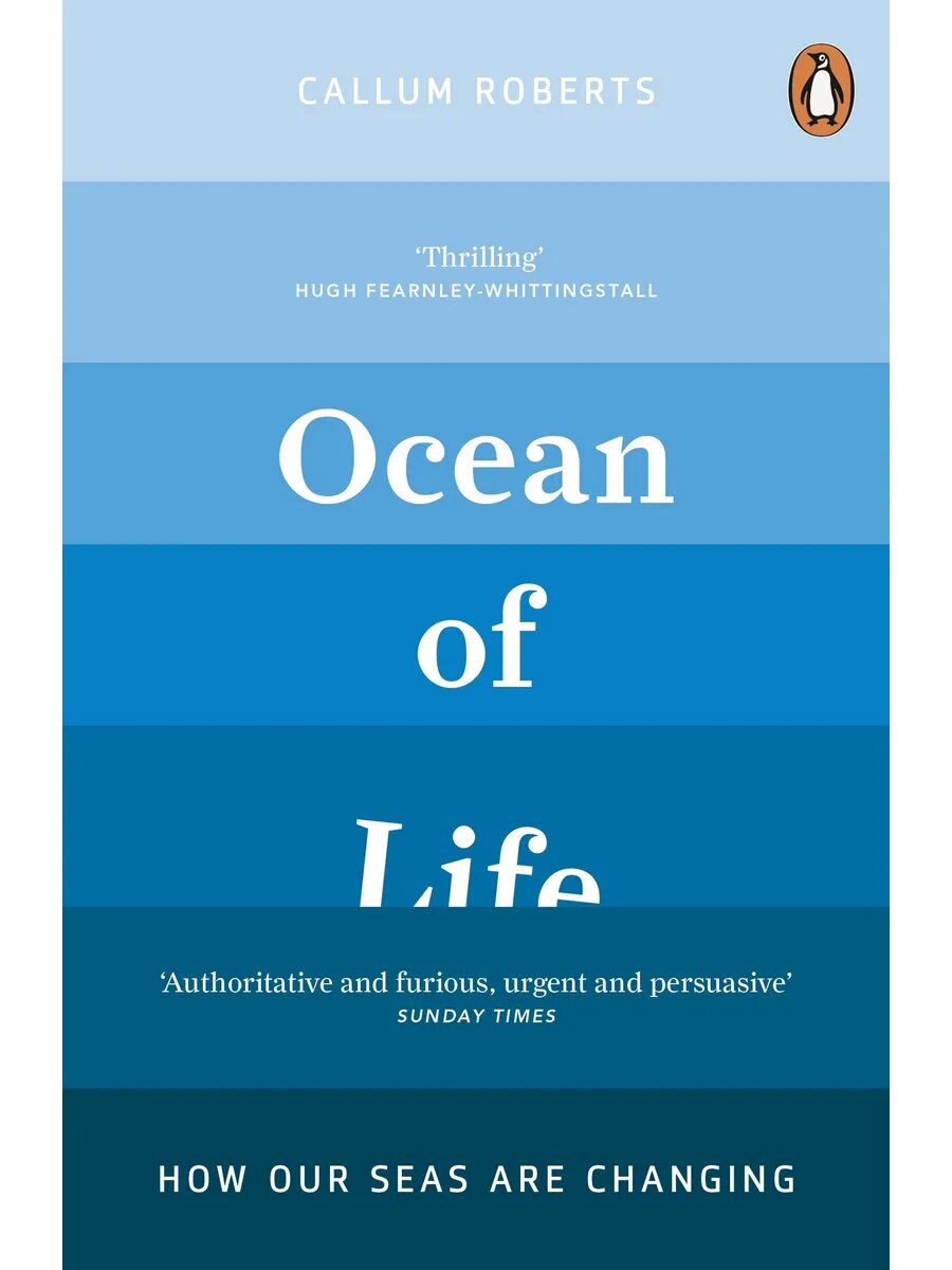 Ocean of Life. How Our Seas Are Changing