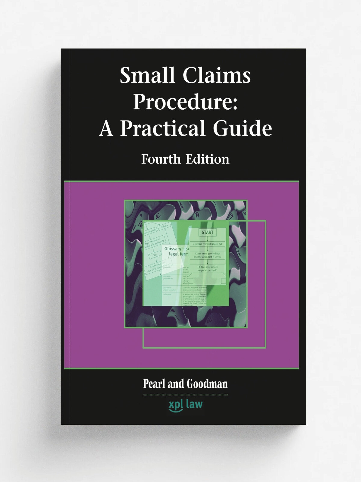 Small Claims Procedure. A Practical Guide (Fourth Edition)