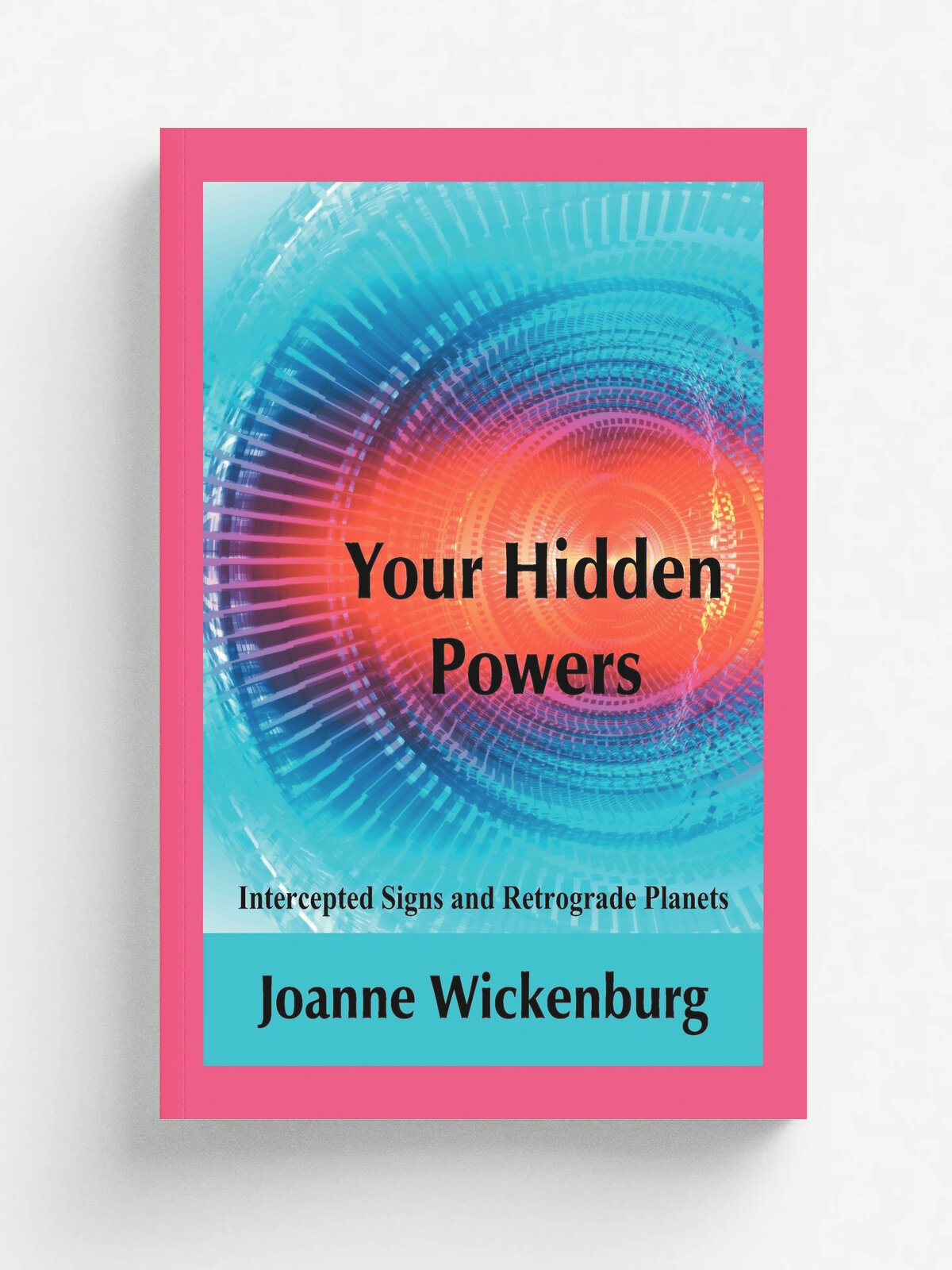 Your Hidden Powers. Intercepted Signs and Retrograde Planets