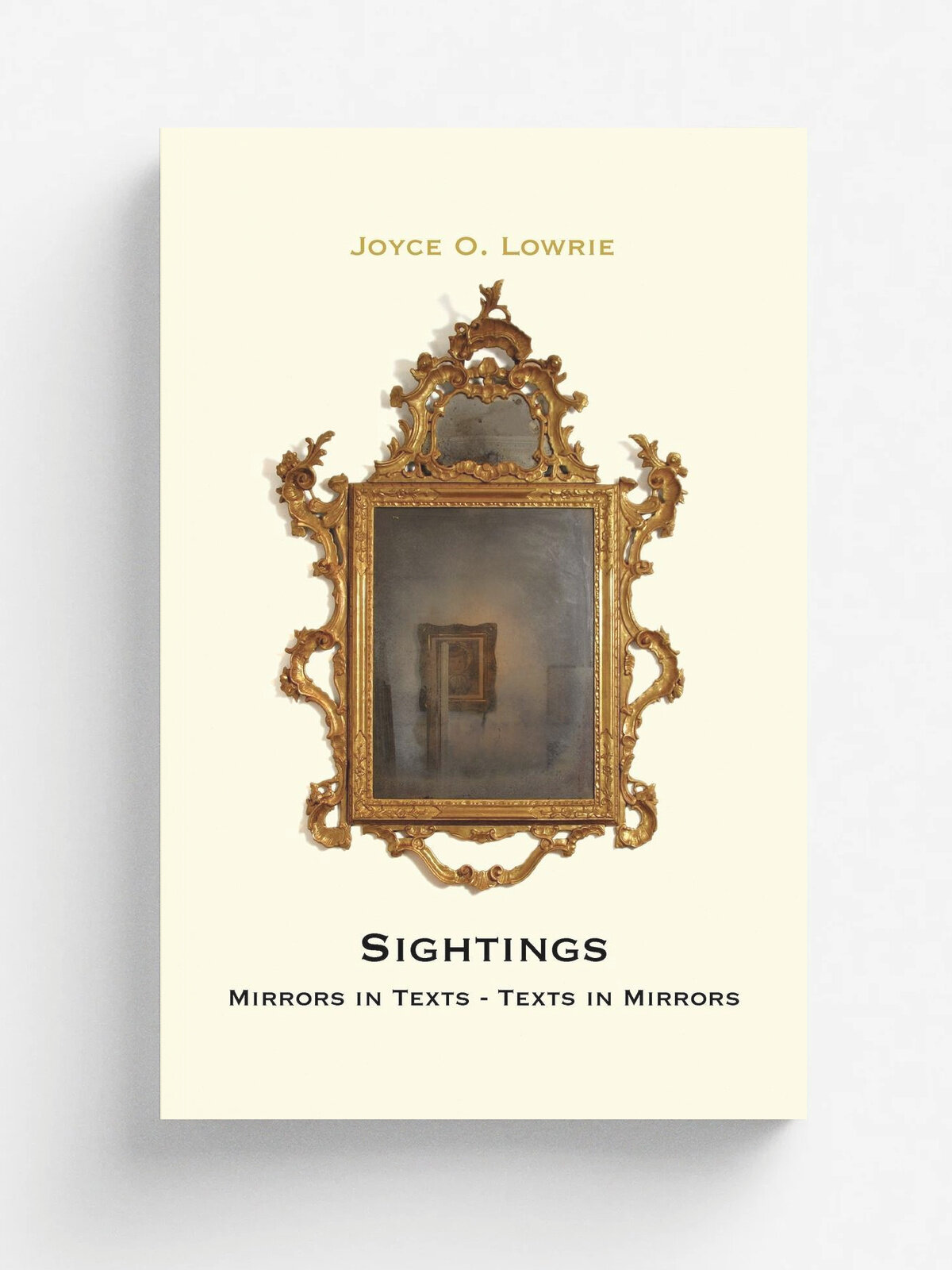 Sightings. Mirrors in Texts - Texts in Mirrors.