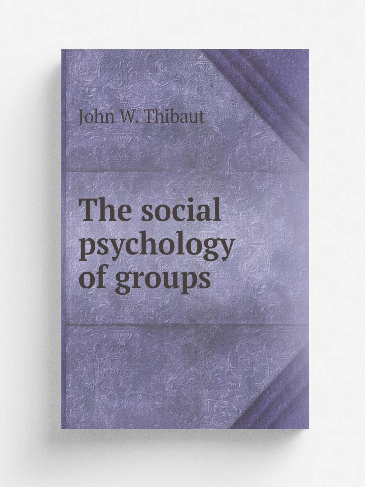 The social psychology of groups