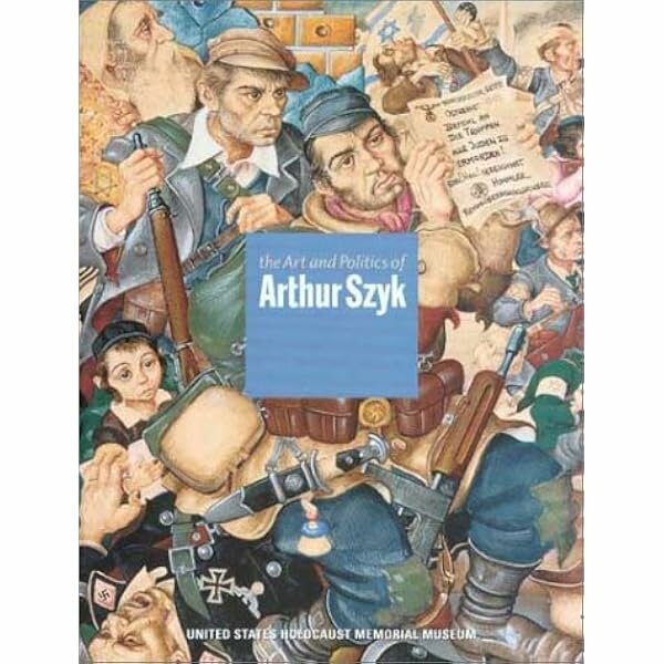 The Art and Politics of Arthur Szyk，Reprinted paperback book
