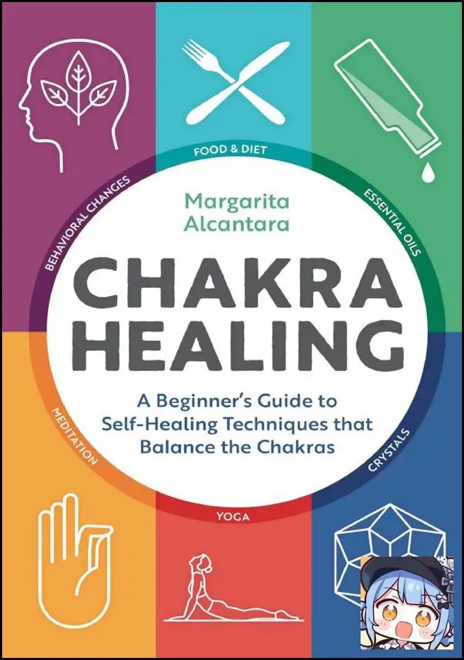 Книга Margarita Alcantara «Chakra Healing». Руководство по балансу чакр и самоисцелению. Мягкая обложка, английский язык