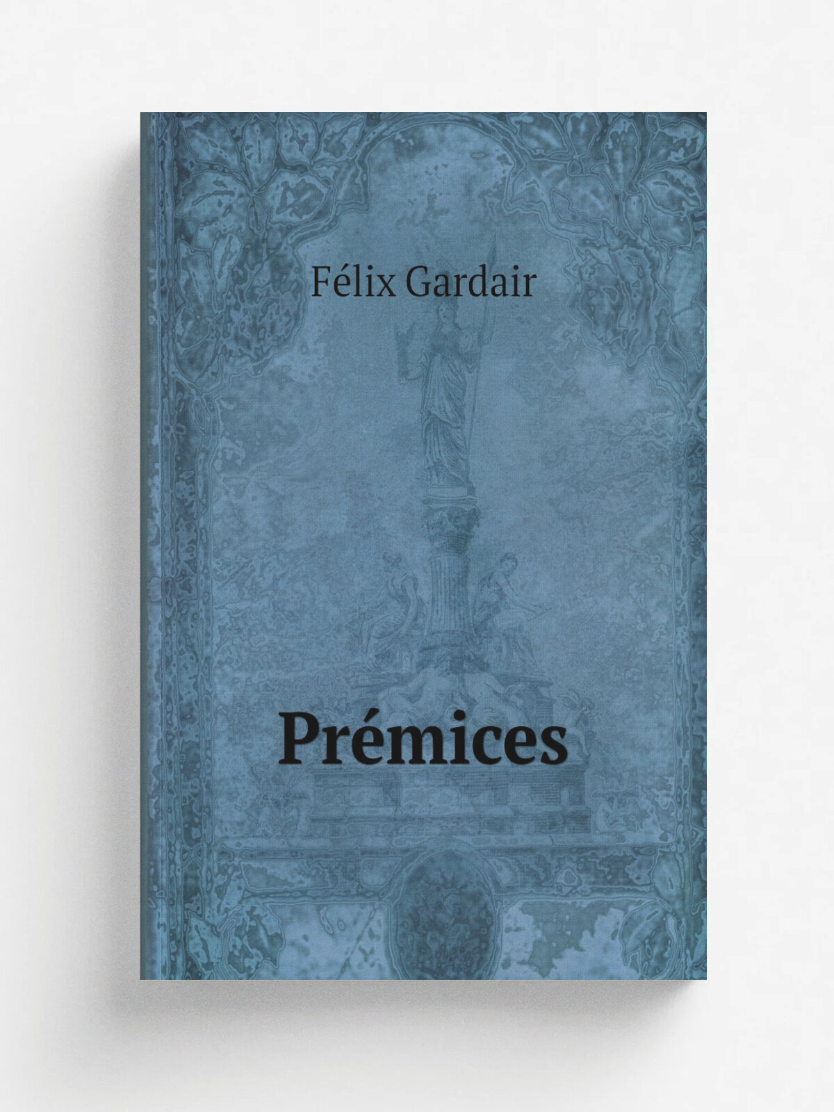 Pr.mices | F.lix Gardair | 1917 | Marseille : A. Jouv.ne | Репринт