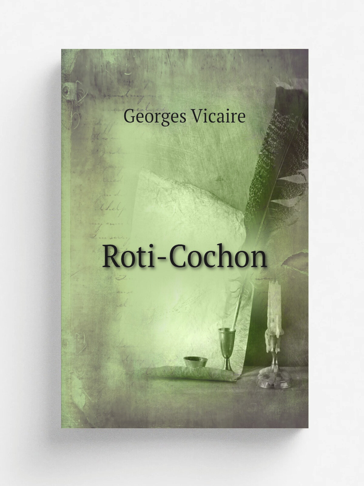 Roti-Cochon | Georges Vicaire | 1890 | Paris, "Pour la Socie.te. des bibliophiles franc.ois, suivant la copie imprime.e a. Dijon, chez Claude Michard…