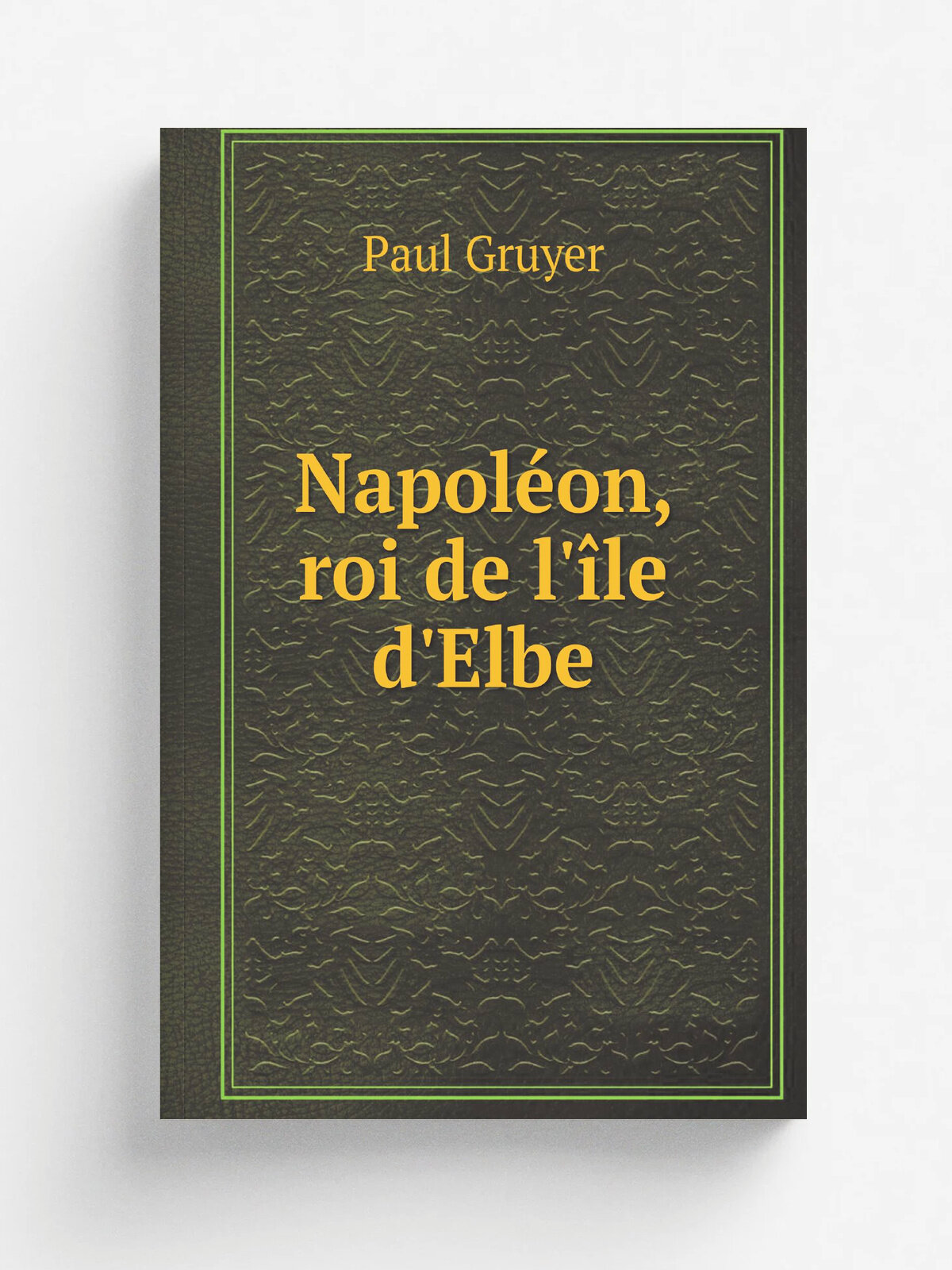Napol.on, roi de l'. le d'Elbe