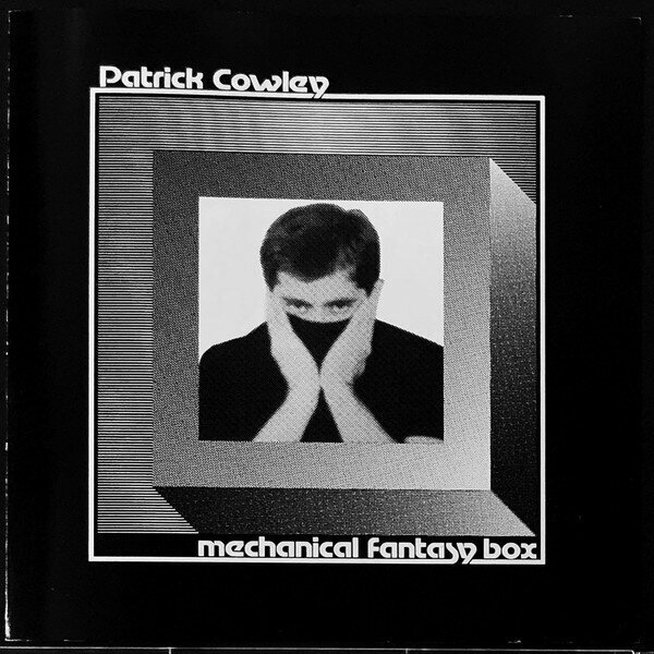 Компакт-диск Patrick Cowley - Mechanical Fantasy Box (1 CD)