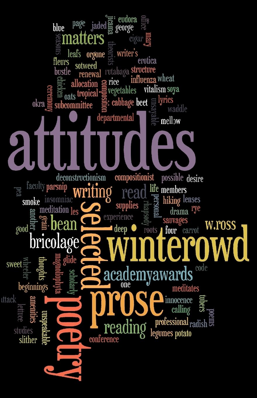 Attitudes. Selected Prose and Poetry