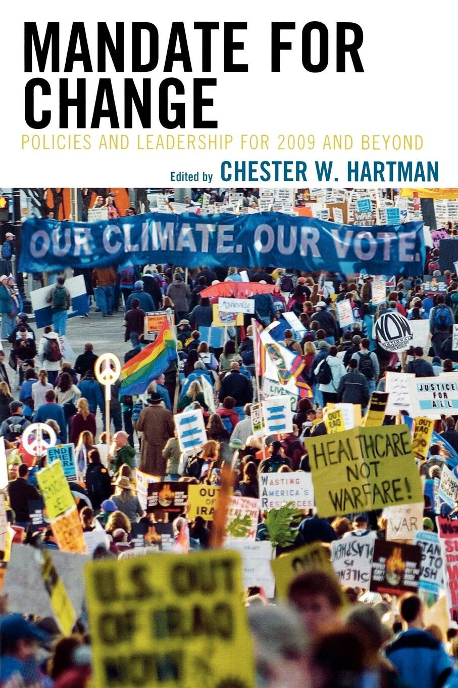 Mandate for Change. Policies and Leadership for 2009 and Beyond
