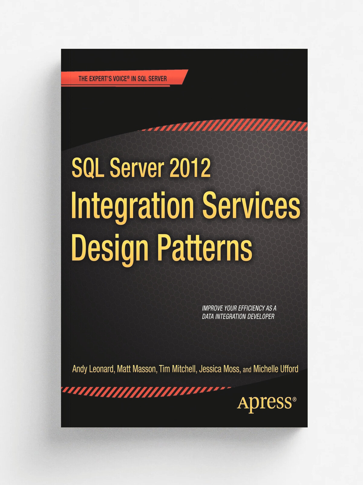 SQL Server 2012 Integration Services Design Patterns