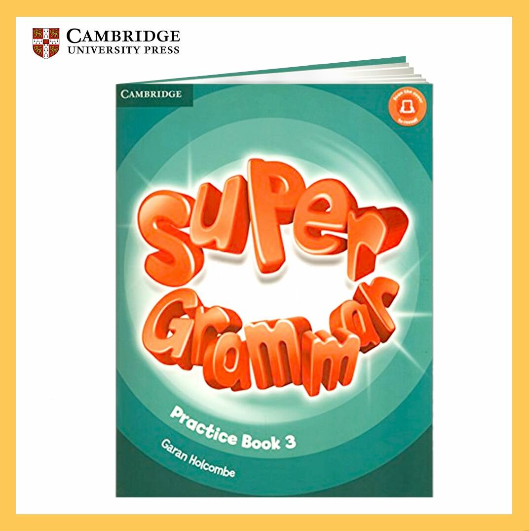 Super Grammar Practice Book 3 - грамматика к super minds 3