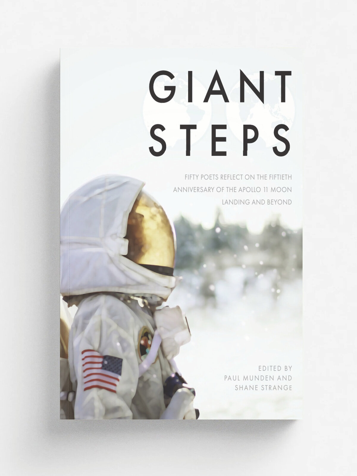 Giant Steps. Fifty poets reflect on the fifieth anniversary of the Apollo 11 moon landing