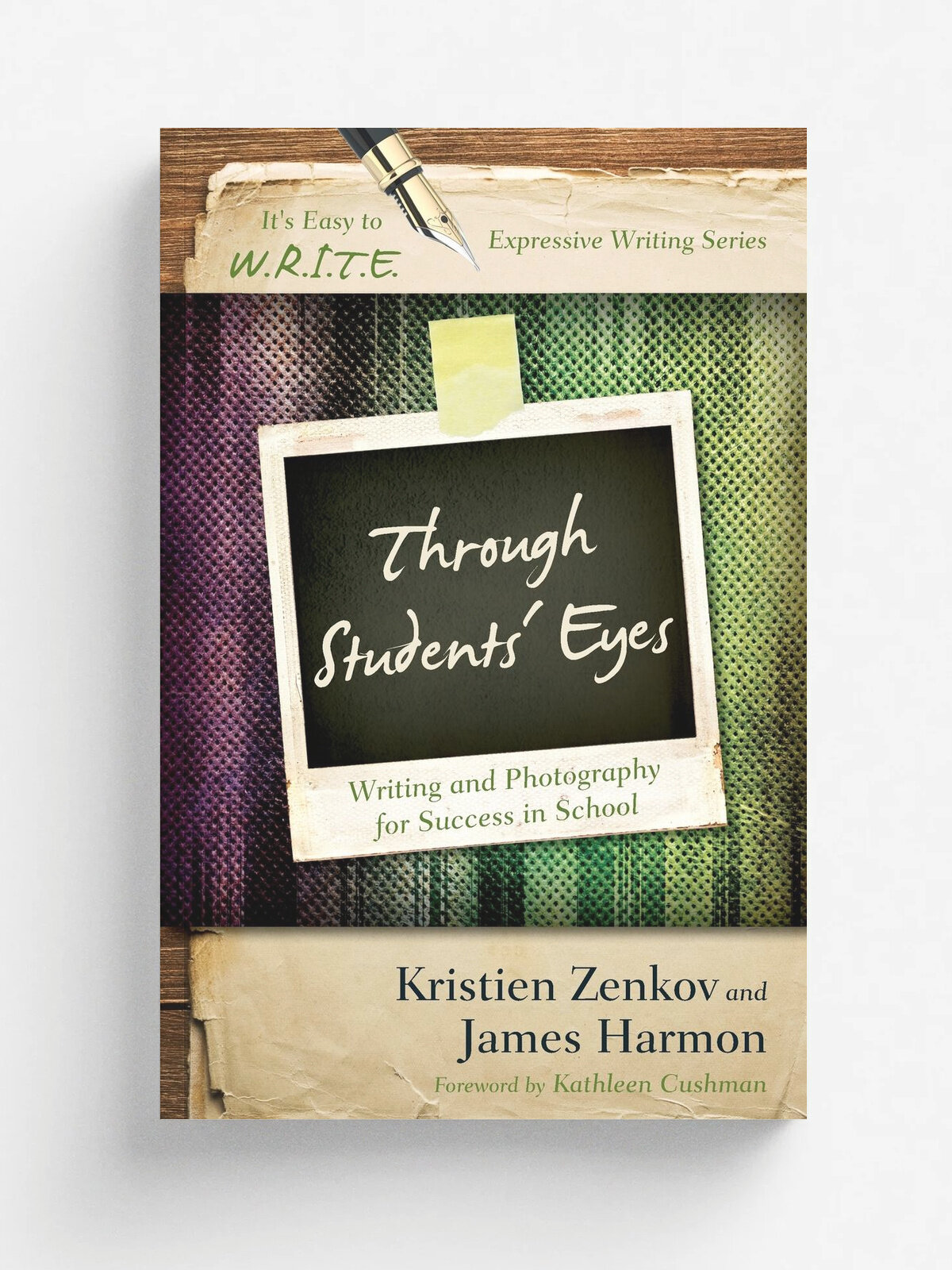 Through Students' Eyes. Writing and Photography for Success in School