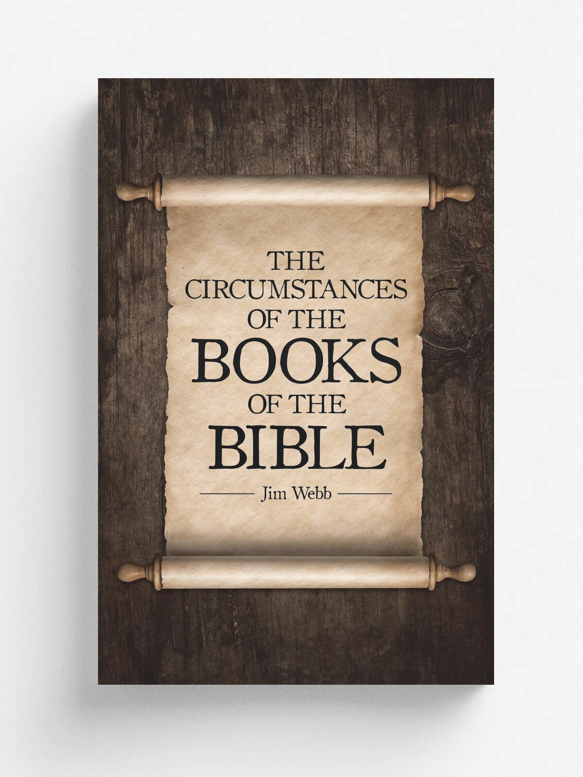 The Circumstances Of The Books Of The Bible