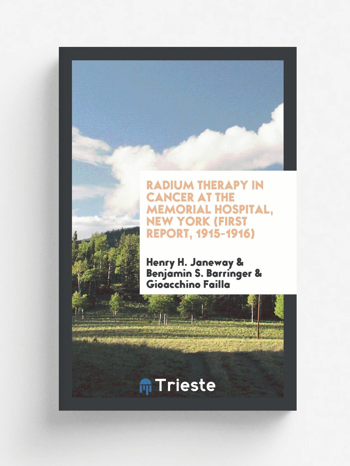 Radium therapy in cancer at the Memorial Hospital, New York. First Report, 1915-1916
