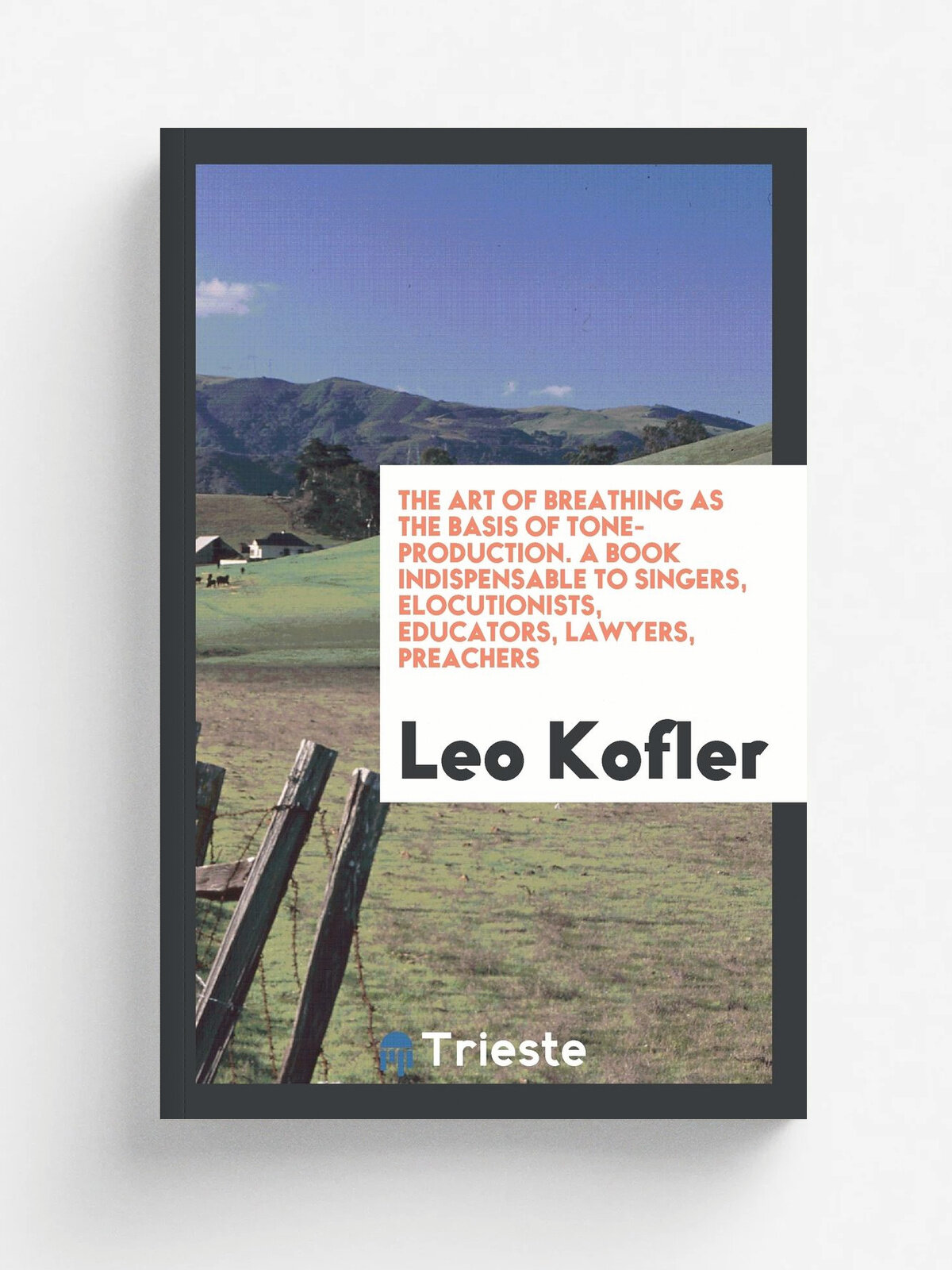 The Art of Breathing as the Basis of Tone-production. ("the Old Italian School of Singing .