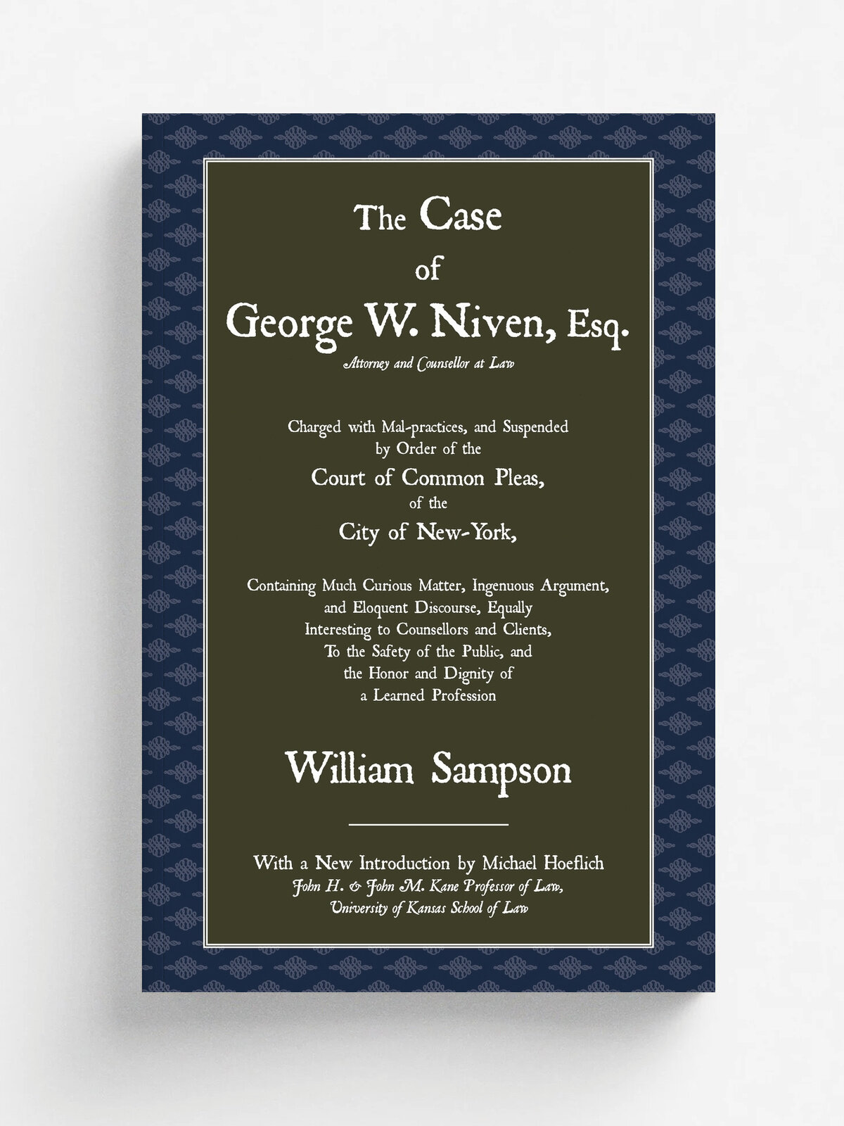 The Case of George W. Niven, Esq.