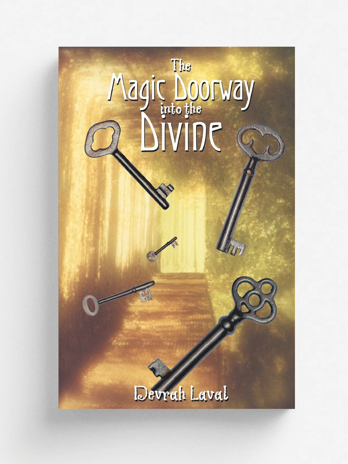 The Magic Doorway Into the Divine