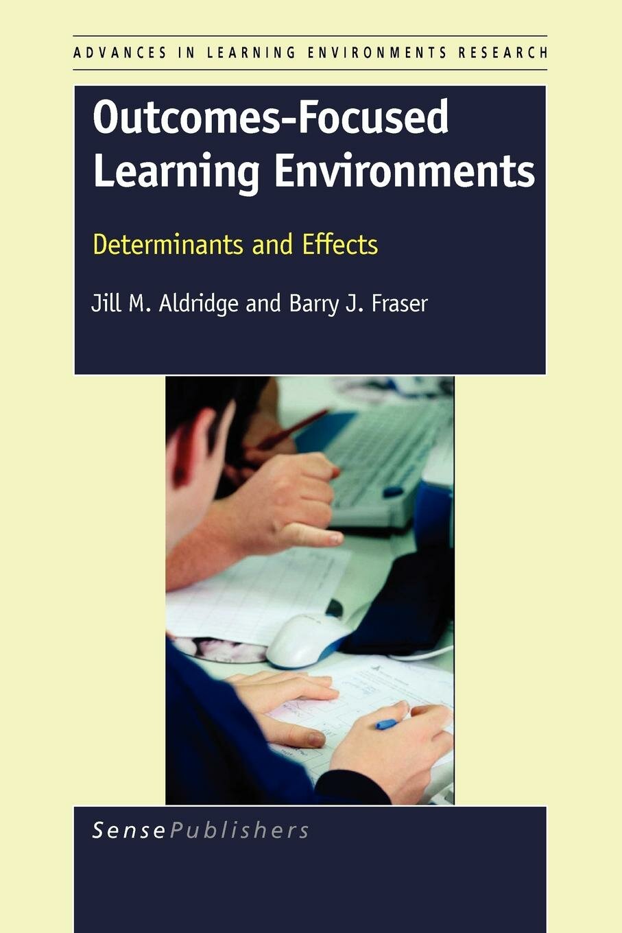 Outcomes-Focused Learning Environments. Determinants and Effects — фото 1