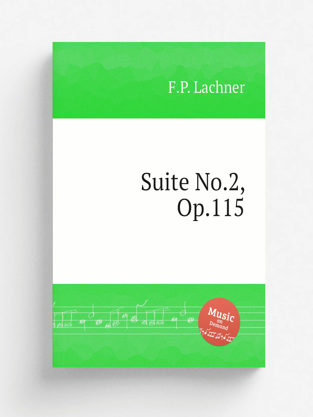 Suite No.2, Op.115 | F.P. Lachner | Репринт