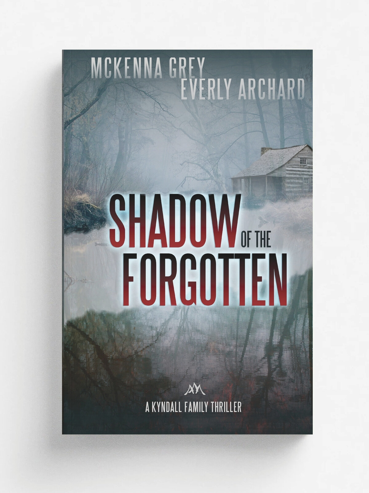 Shadow of the Forgotten | McKenna Grey | McClintock Enterprises LLC, 2018 | Английский язык