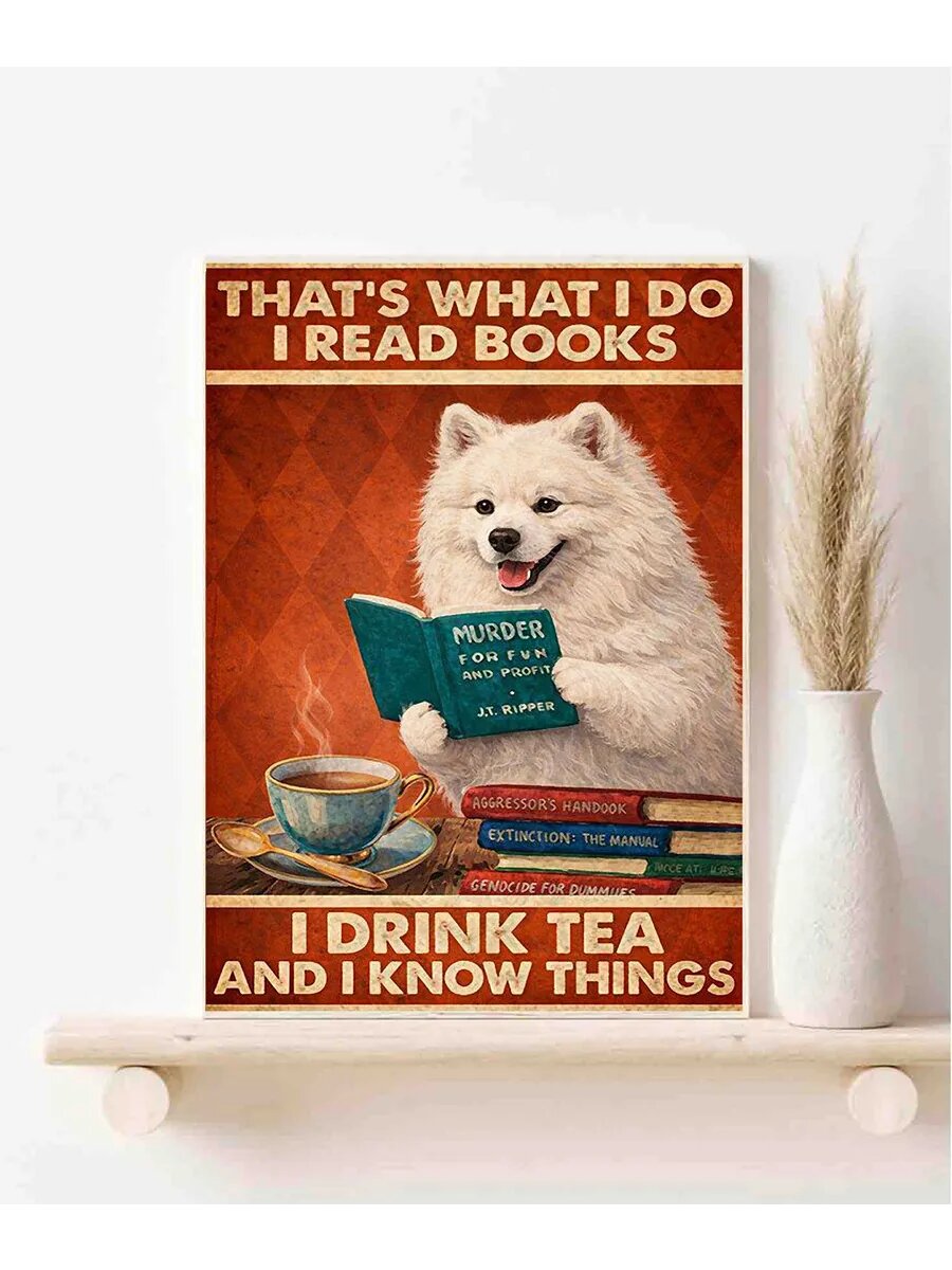 Самоед, I Drink Tea, Плакат 30x42см