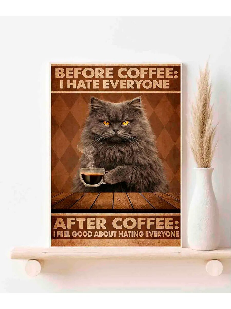 Британская длинношёрстная кошка, Before After Coffee, Плака
