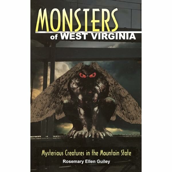 Monsters of West Virginia: Mysterious Creatures in the Mountain State，Reprinted paperback book