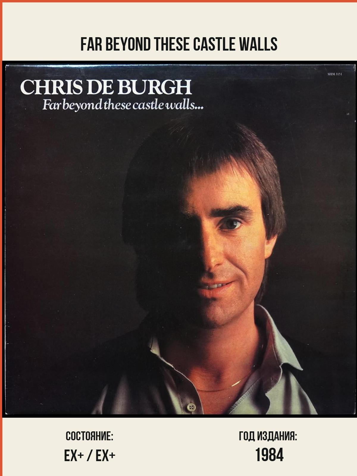 Виниловая пластинка Hallmark Chris De Burgh – Far Beyond These Castle Walls