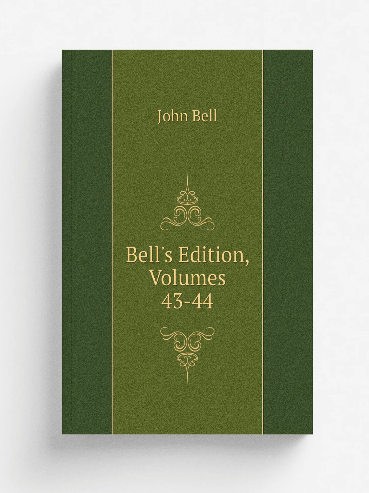 Bell's Edition, Volumes 43-44 | John Bell | Репринт