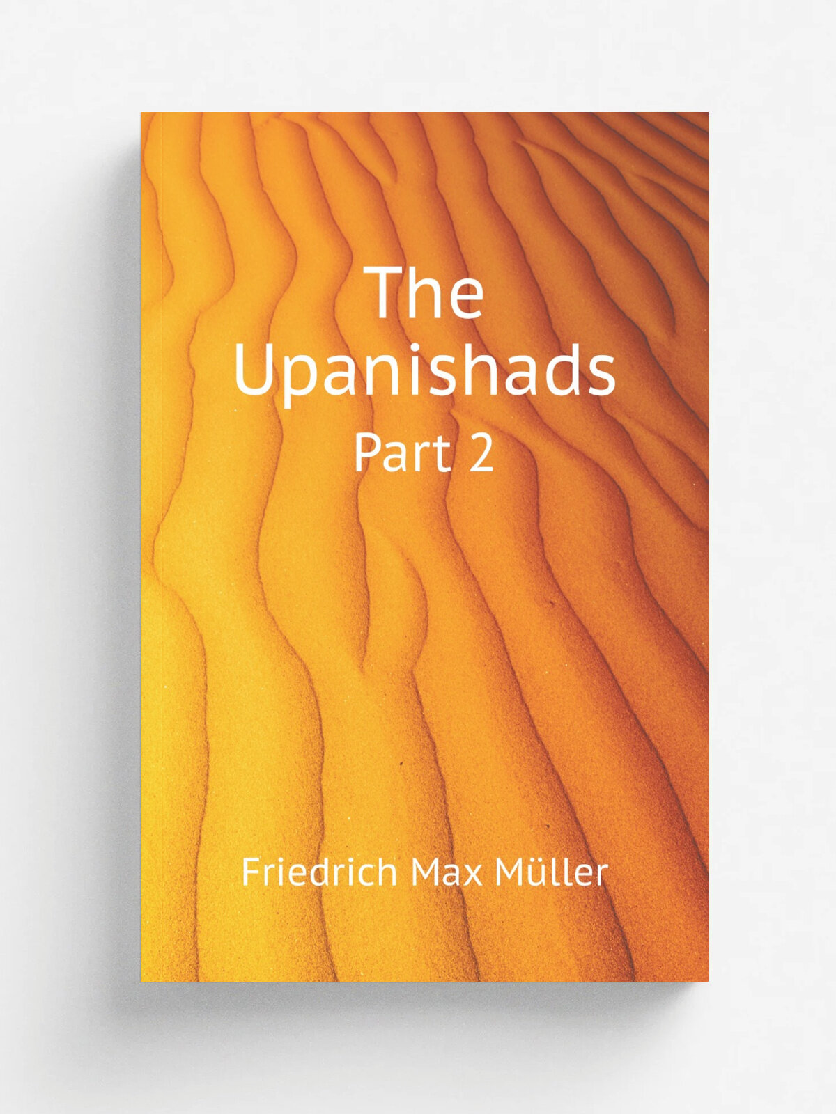 The Upanishads. Part 2