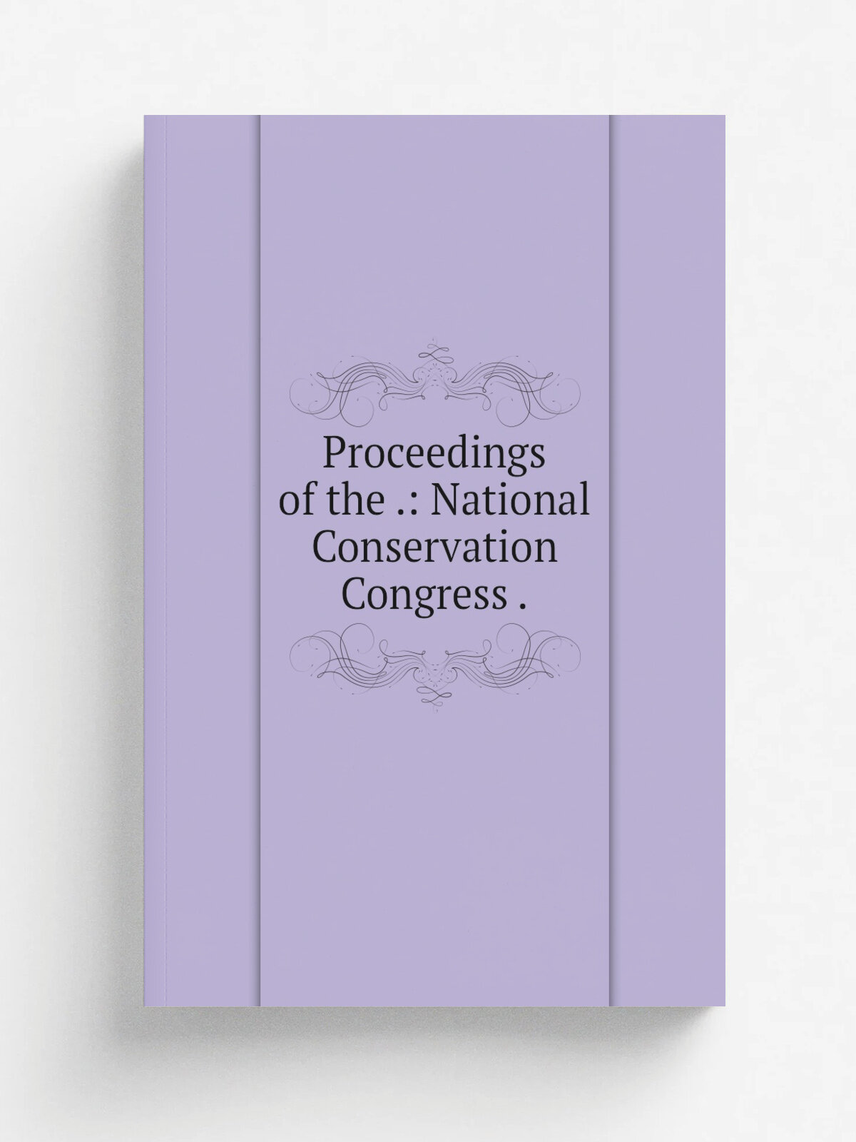 Proceedings of the : National Conservation Congress . | Репринт