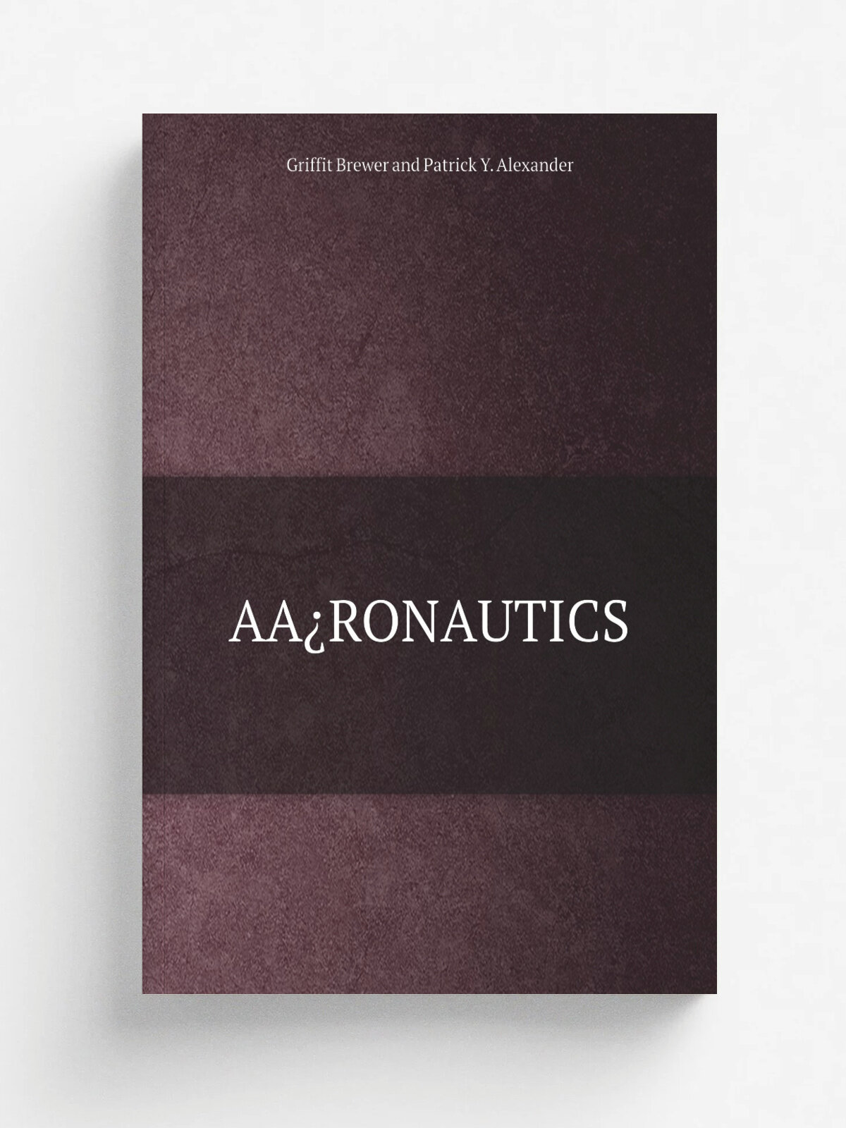 "Aa.Ronautics" | Griffit Brewer and Patrick Y. Alexander | Репринт
