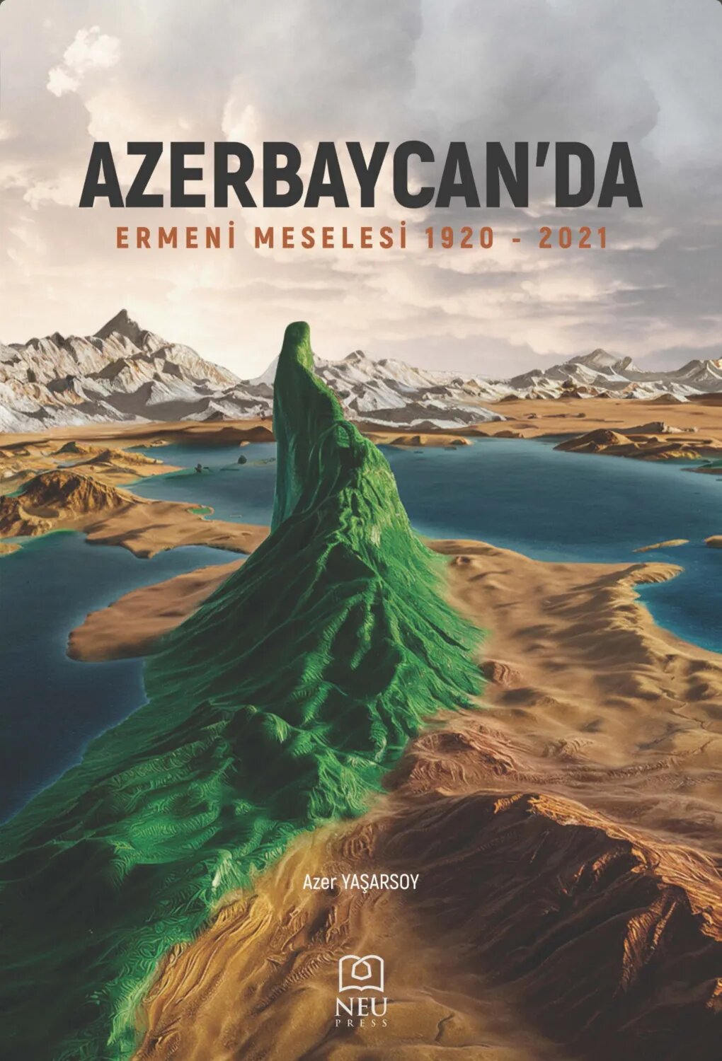AZERBAYCAN’DA “ERMENİ MESELESİ” (1920-2021) [Цифровая книга]