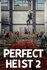 Perfect Heist 2, Все страны