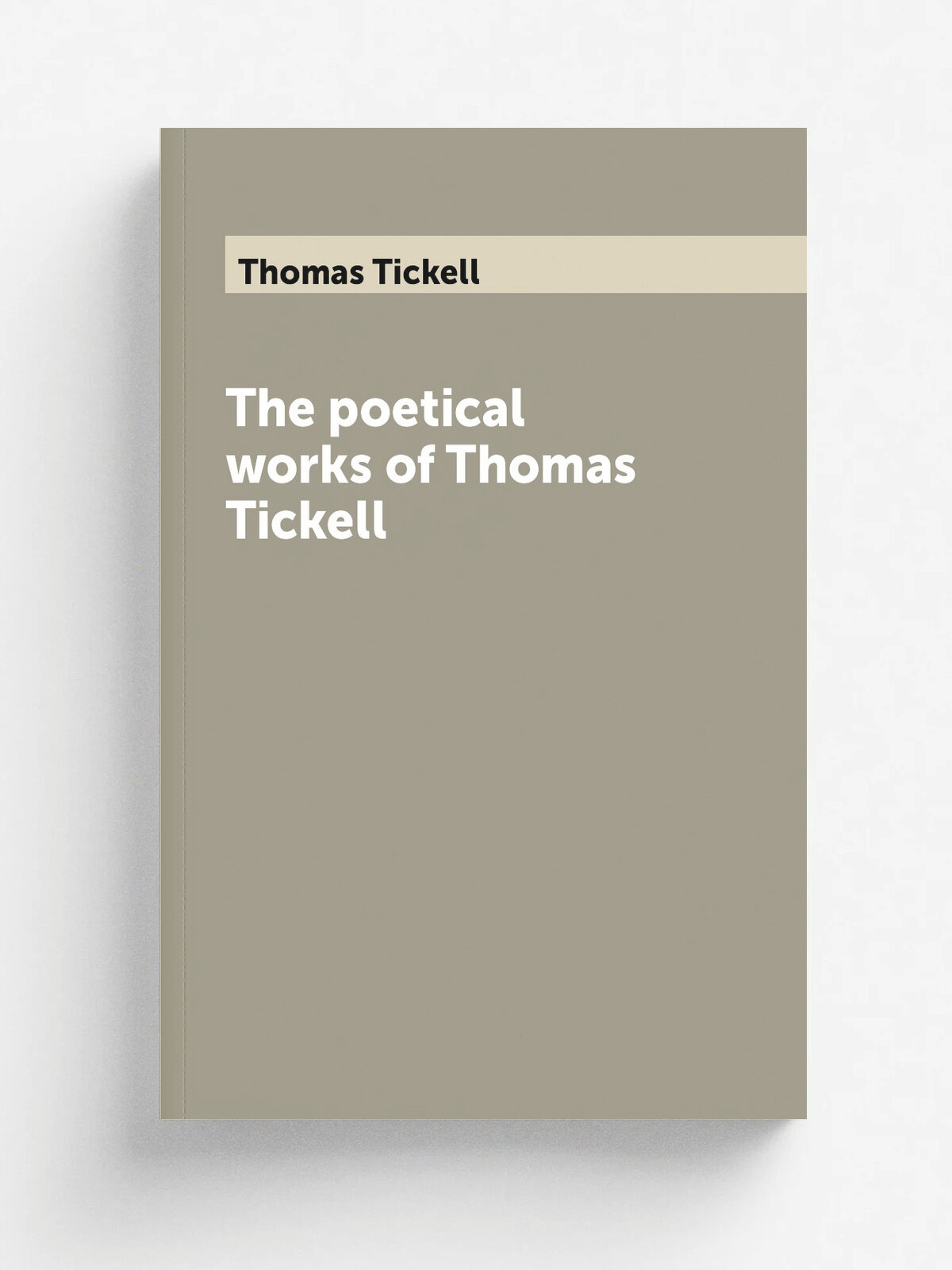 The poetical works of Thomas Tickell