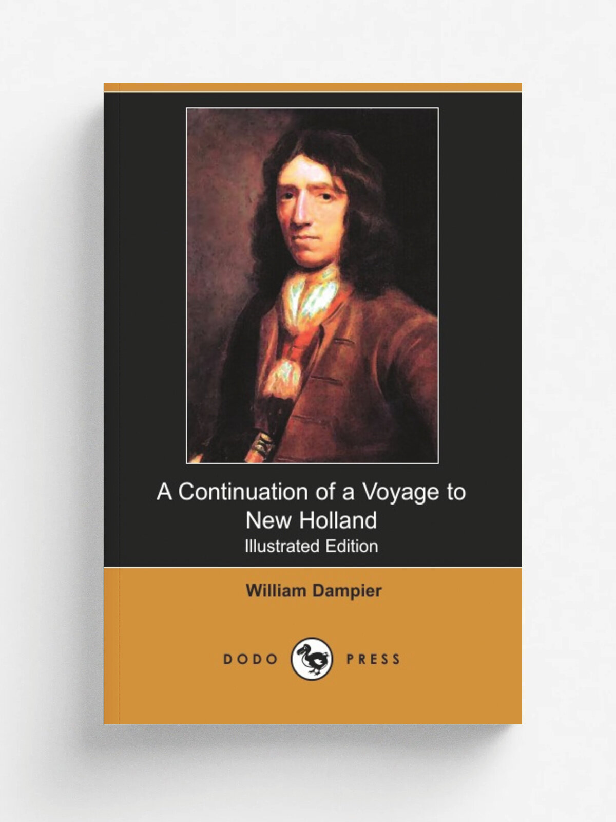 A Continuation of a Voyage to New Holland (Illustrated Edition) (Dodo Press)