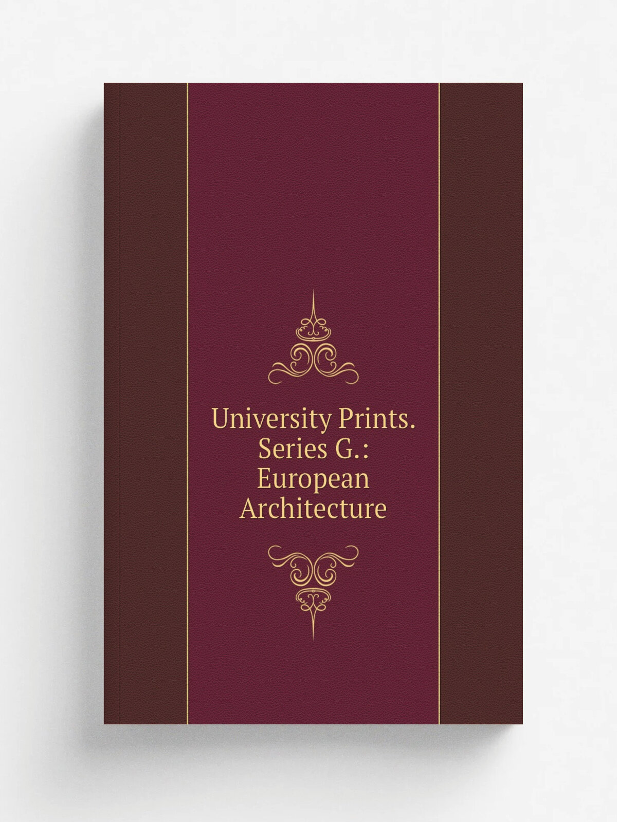 University Prints. Series G: European Architecture