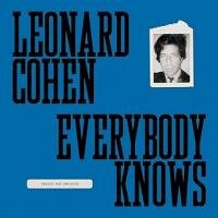 Leonard Cohen: Everybody Knows : Inside His Archive