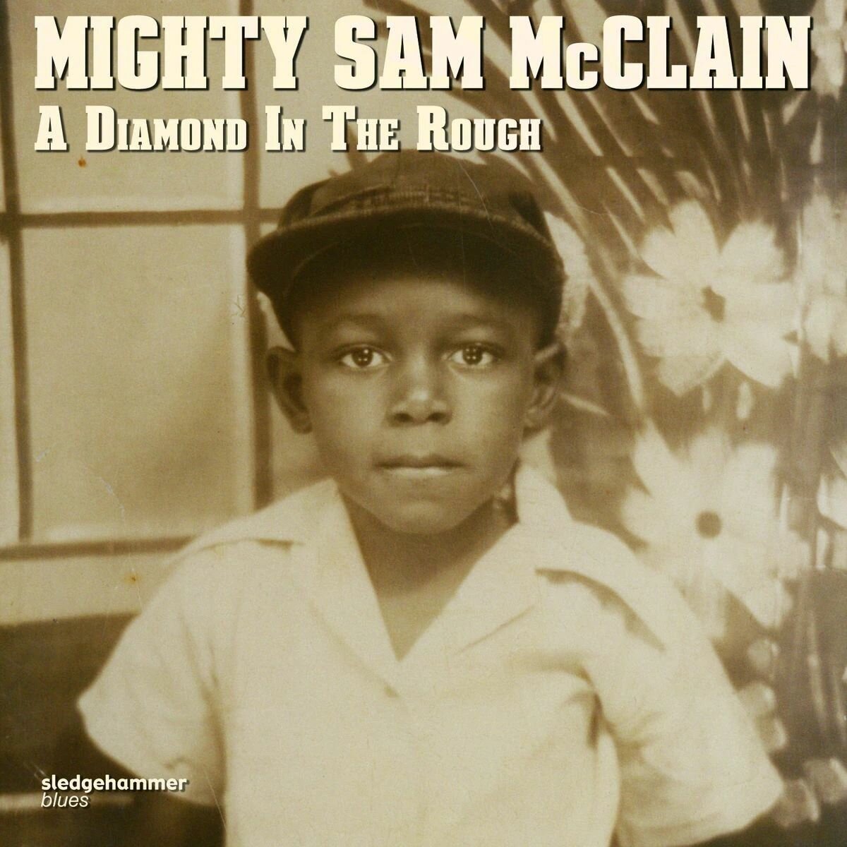 CD диск Mighty Sam McClain - A Diamond In The Rough (CD) 2018, Digipack