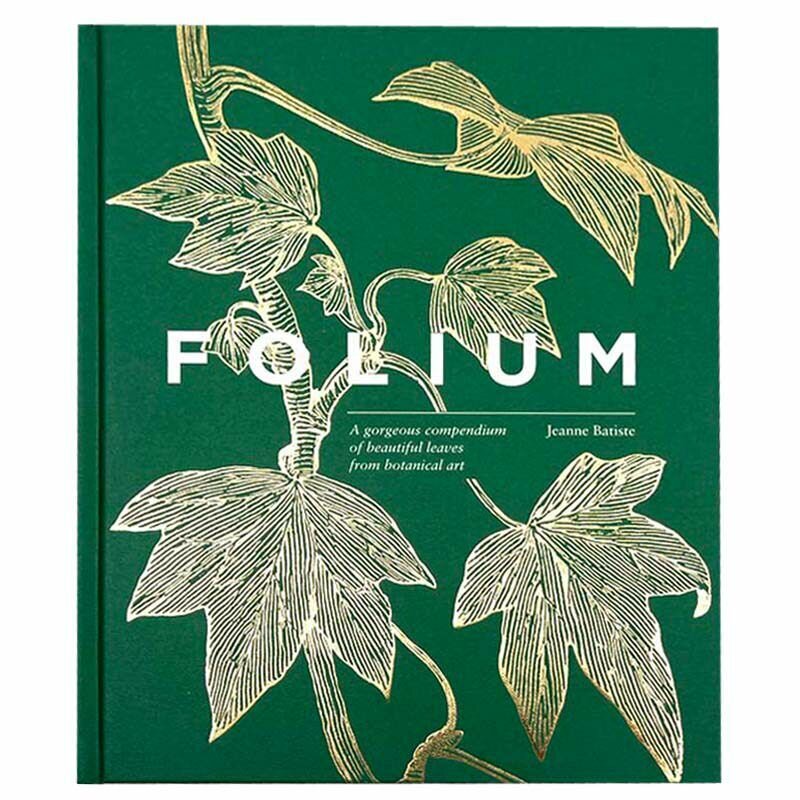 Folium: A gorgeous compendium of beautiful leaves from botanical art/ Коллекция ботанической живописи