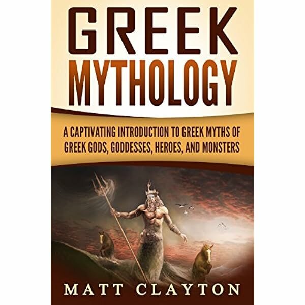 Greek Mythology: A Captivating Introduction to Greek Myths of Greek Gods, Goddesses, Heroes, and Monsters (Classical Mythology)，Reprinted paperback book