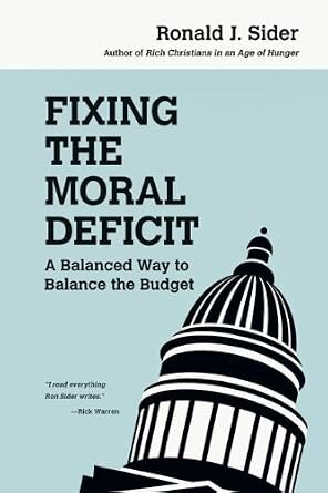 Fixing the Moral Deficit: A Balanced Way to Balance the Budget，Reprinted paperback book