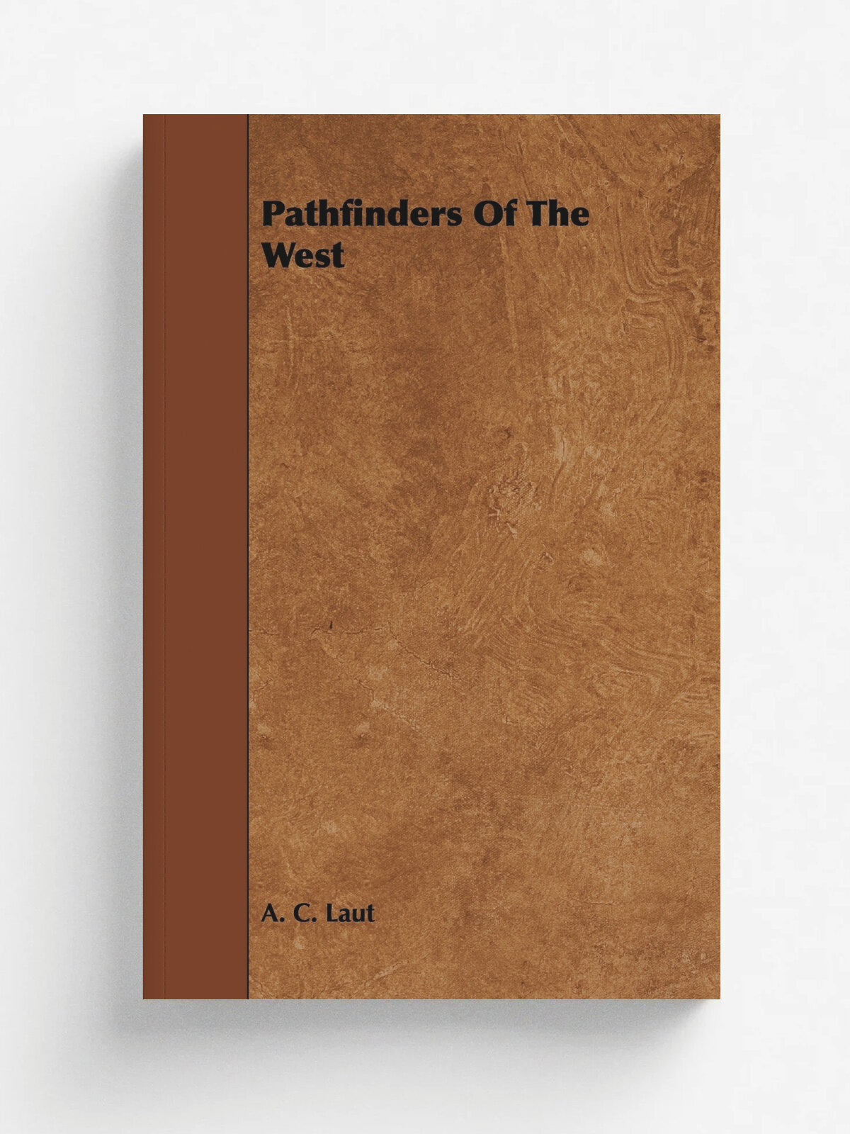 Pathfinders Of The West
