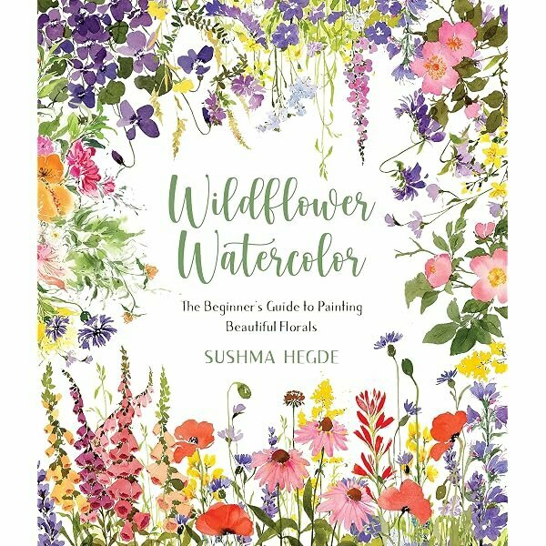 Wildflower Watercolor: The Beginner’s Guide to Painting Beautiful Florals，Reprinted paperback book