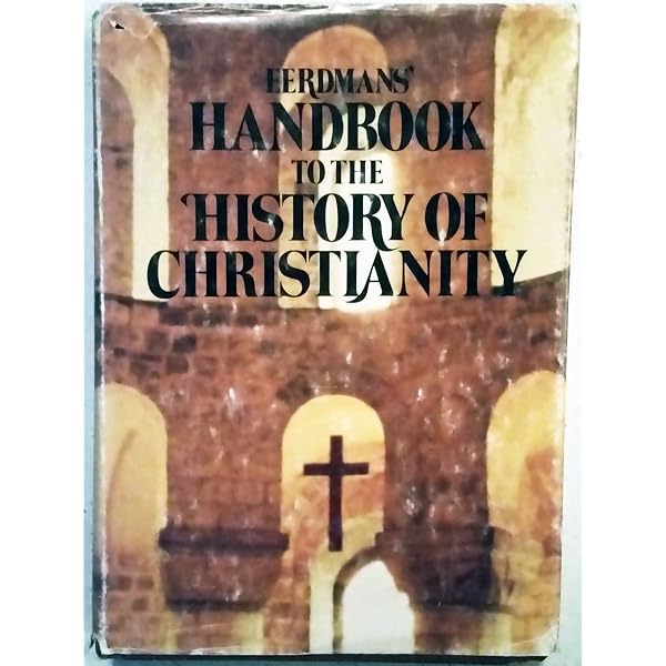 Eerdmans' Handbook to the History of Christianity，Reprinted paperback book