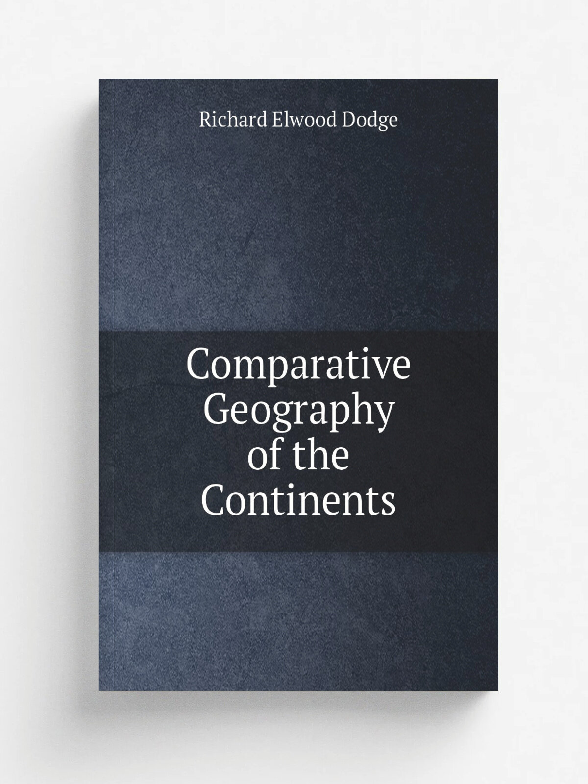 Comparative Geography of the Continents