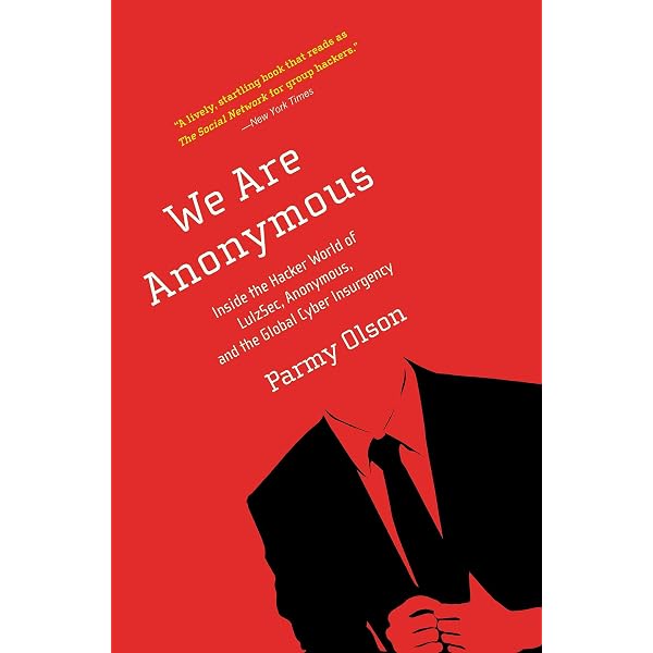 We Are Anonymous: Inside the Hacker World of LulzSec, Anonymous, and the Global Cyber Insurgency，Reprinted paperback book