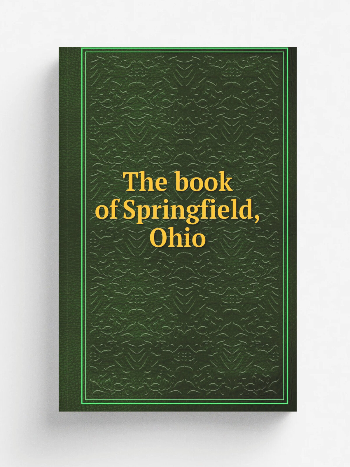 The book of Springfield, Ohio | Репринт
